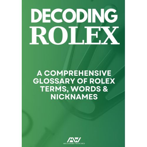 Decoding Rolex: A Comprehensive Glossary Of Rolex Terms, Words ...