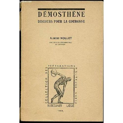 Demosthene - Discours Pour La Couronne. Collection Des Preparations D ...