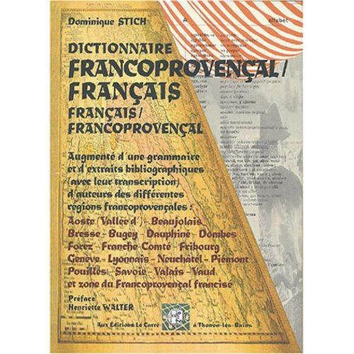 Dictionnaire francoprovençal / français - français / francoprovençal ...