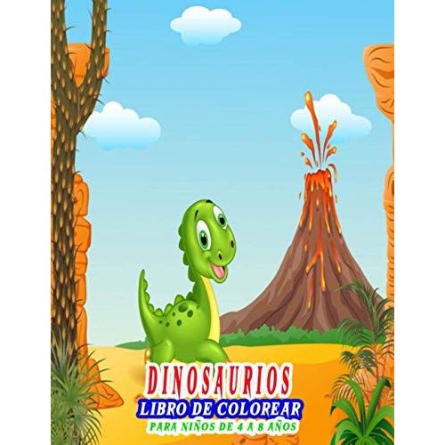 Dinosaurios Libro De colorear para niños de 4 a 8 años: 30 dibujos ...