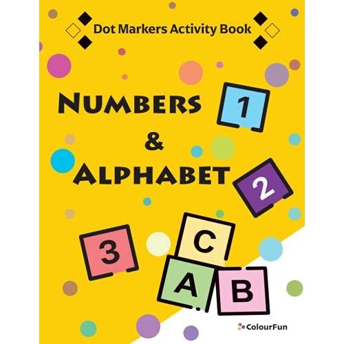 Dot Markers Activity BookNumbers and Alphabet: Easy Guided BIG DOTS ...