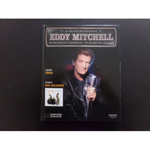 EDDY MITCHELL collection officielle livre + CD " Année 1993 Rio grande ...