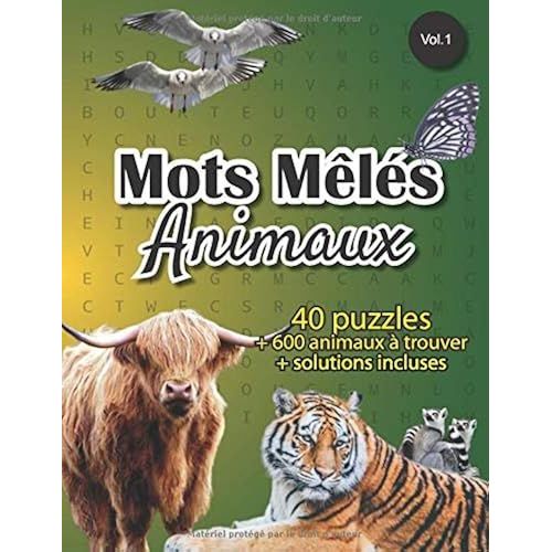 Mots Mêlés Animaux: 40 puzzles sur le thème des animaux avec solutions ...