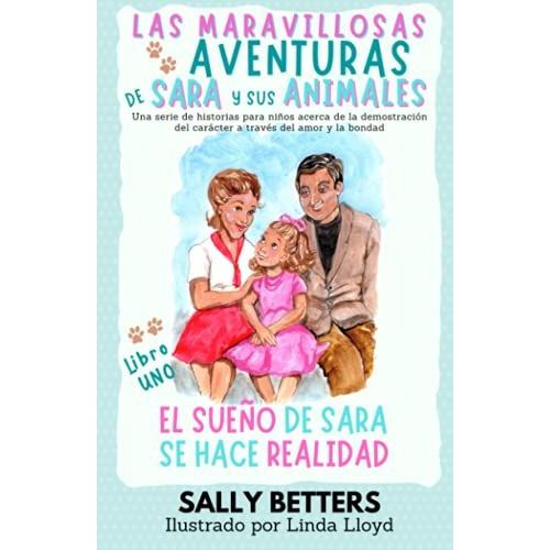 El sueño de Sara se hace realidad: Una serie de historias para niños ...