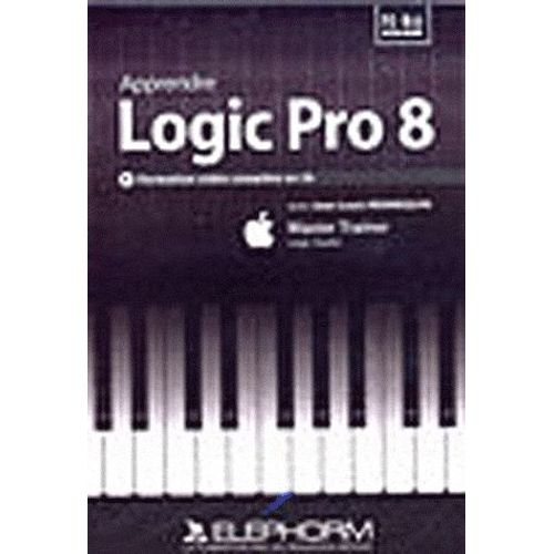 Apprendre Apple Logic Pro 8 - Dvd-Rom - Informatique, Internet | Rakuten