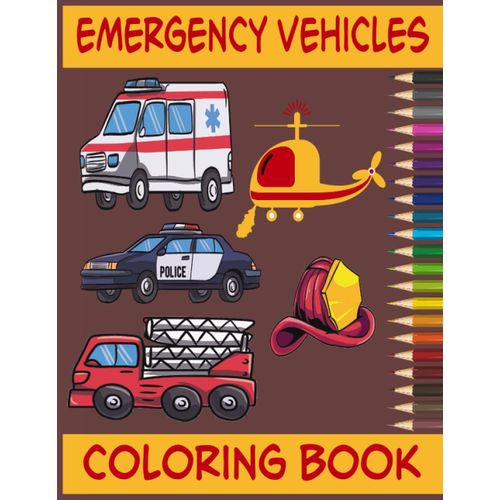 Emergency vehicles coloring books: fire truck coloring book ...