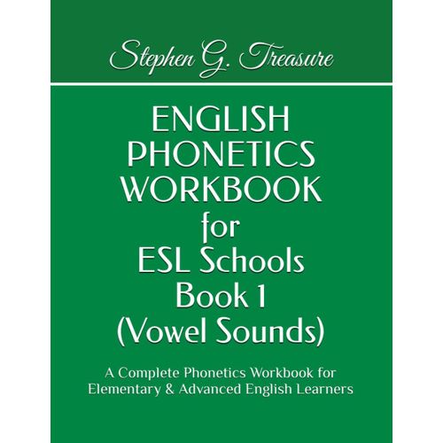 English Phonetics Workbook For Esl Schools Book 1 (vowel Sounds): A ...