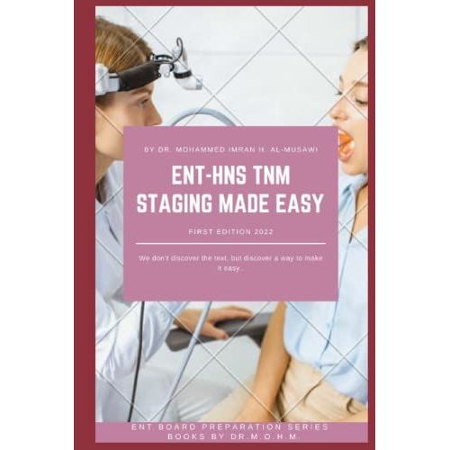 Ent - Hns Tnm Staging Made Easy: Ent - Head And Neck Tnm Staging Made ...