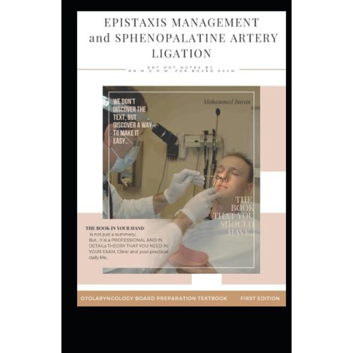 Epistaxis Management and Sphenopalatine Artery Ligation: ENT HOT NOTEs ...