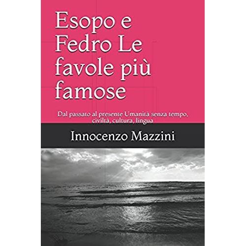 Esopo e Fedro Le favole più famose: Dal passato al presente Umanità ...