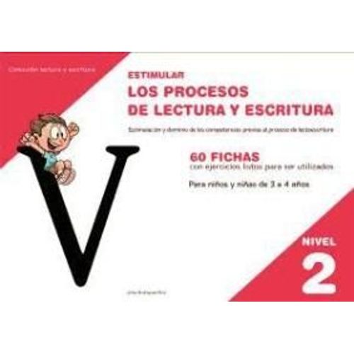 Estimular los procesos de lectura y escritura : nivel 2 : estimulación y dominio de las ...