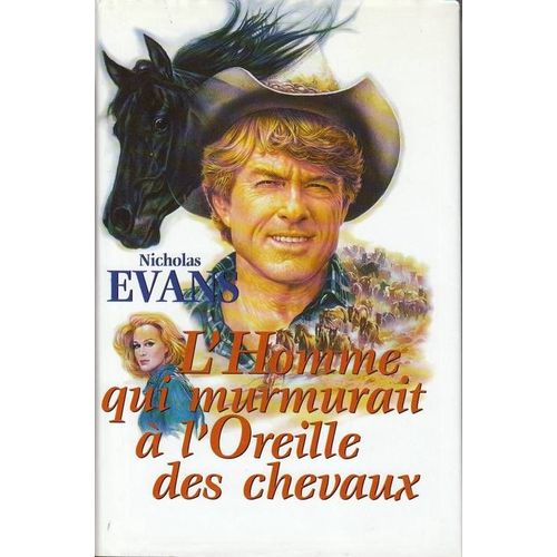 L'homme qui murmurait a l'oreille des chevaux L'homme Qui Murmurait A L'oreille des Chevaux ...