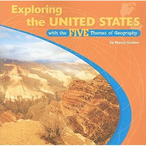Exploring The United States With The Five Themes Of Geography (library ...