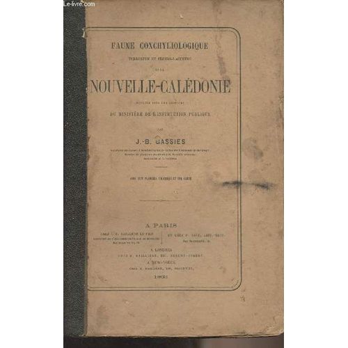 Faune conchyliologique terrestre et fluvio-lacustre de la Nouvelle-Calà ... Faune conchyliologique terrestre et fluvio-lacustre de la Nouvelle-Calà ...