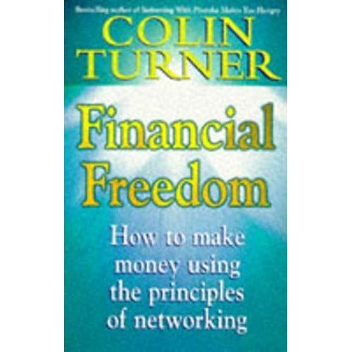 Financial Freedom: Principles Of Networking - The Right And Wrong Way ...