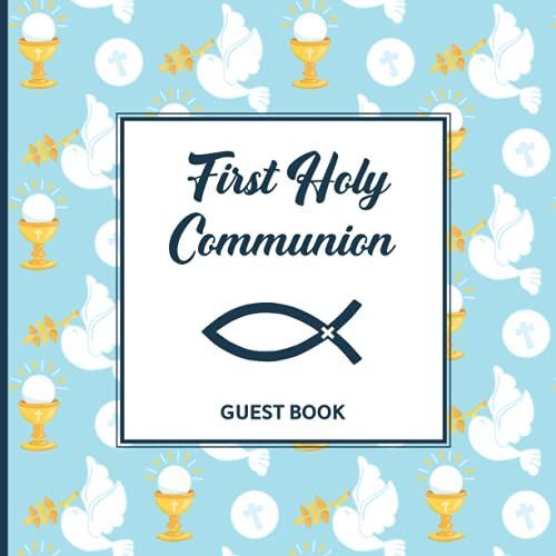 First Holy Communion Guest Book: First Holy Communion notebook to write ...