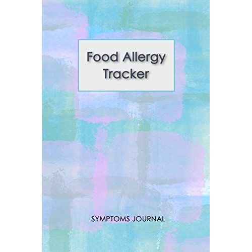 Food Allergy Tracker: Food Allergy Journal: Logbook For Symptoms Of ...