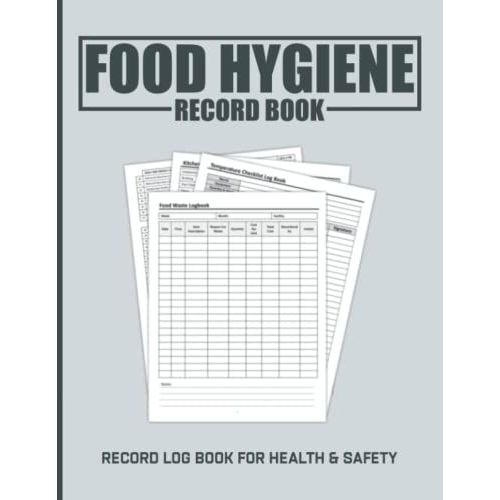 Food Hygiene Record Book: Food Hygiene Temperature Record Log Book for ...