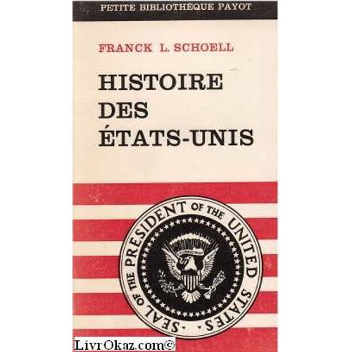 Franck L. Schoell. Histoire Des États-unis | Rakuten