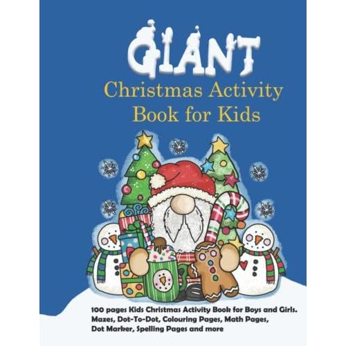 Giant Christmas Activity Book For Kids: 100 Pages Kids Christmas ...