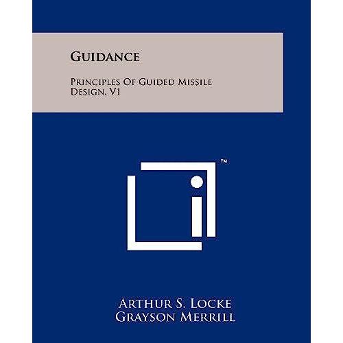 Guidance: Principles Of Guided Missile Design, V1 | Rakuten
