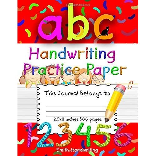 Handwriting Practice Paper: Learn To Write Workbook With Dotted Lined ...