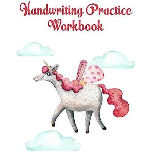 Handwriting Practice Workbook: Cute Unicorn Handwriting Practice ...