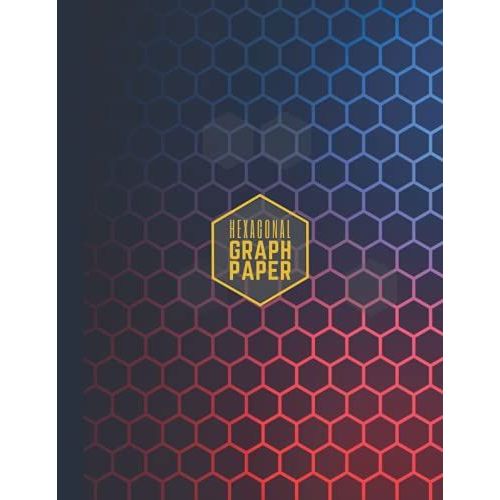 Hexagonal Graph Paper: 100 Honeycomb Paper Pages For Drawing Organic ...