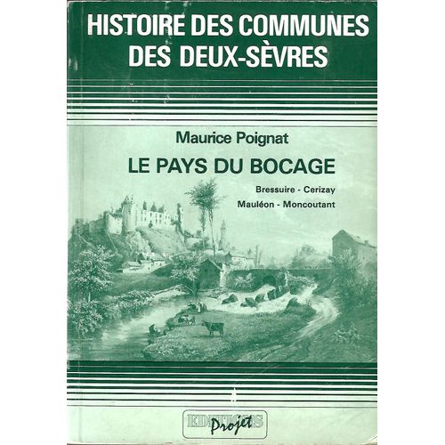 Histoire des communes des deux sèvres - le pays du bocage - poignat ...