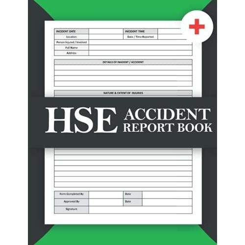 HSE Accident Report Book: Incident Report Log Book & Injuries on your Construction site ...