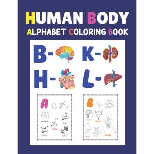 Human Body Alphabet Coloring Book: Alphabets Coloring Book with Human ...