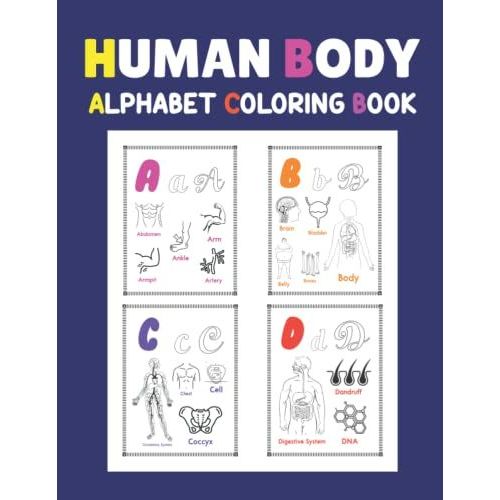 Human Body Alphabet Coloring Book: Fun and Easy Human Body Alphabets ...