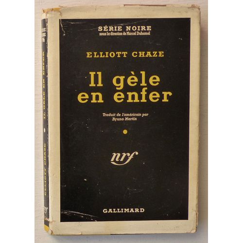 Il gèle en enfer (collection 'Série Noire (sous la direction de Marcel ...