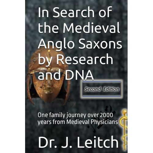 In Search Of The Medieval Anglo Saxons By Research And Dna: One Family ...