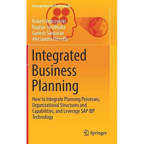 Integrated Business Planning : How to Integrate Planning Processes ...