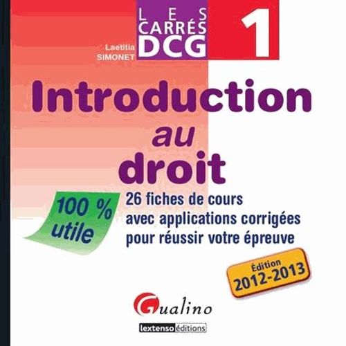 Dcg 1 Introduction Au Droit - 26 Fiches De Cours Avec Applications Corrigées Pour Réussir Votre ...
