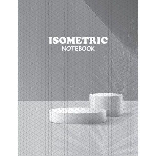 Isometric Notebook: Isometric Graph Paper Notebook; Notebook ...