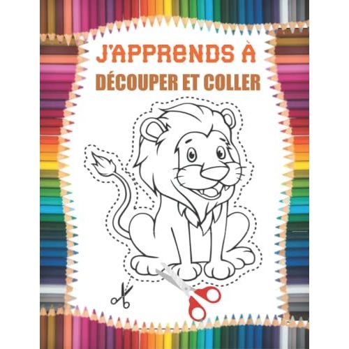 J'Apprends à Découper et coller: Cahier d'activités pour enfants ...