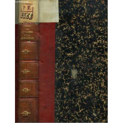 Le Tonkin Et La Mère-Patrie. Témoignages Et Documents. | Rakuten