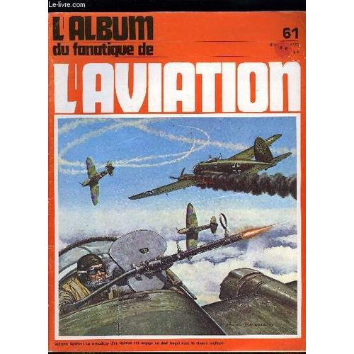 L ALBUM DU FANATIQUE DE L AVIATION N° 61 - Les hélicoptères géants de ...