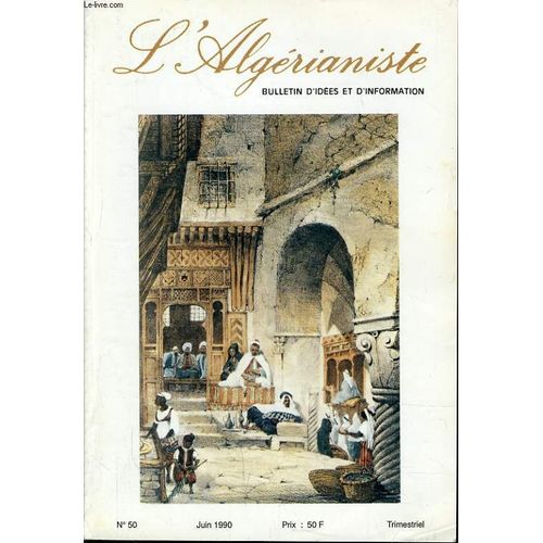 L'algerianiste N°50 : Trait D'union : Les Pieds-Noirs - Histoire : Littré Laboratoire De La ...
