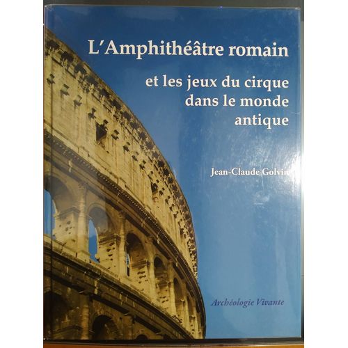 L'amphithéâtre romain et les jeux du cirque dans le monde antique | Rakuten