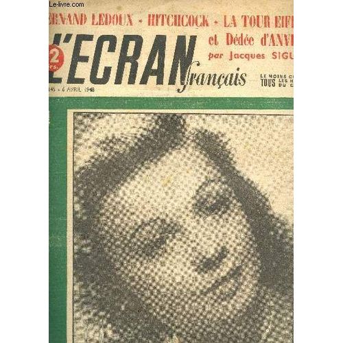 L'ecran Francais - N°145 - 6 Avril 1948 / Fernand Ledoux - Hitchcock ... L'ecran Francais - N°145 - 6 Avril 1948 / Fernand Ledoux - Hitchcock ...