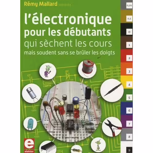 L'électronique Pour Les Débutants Qui Sèchent Les Cours Mais Soudent ...
