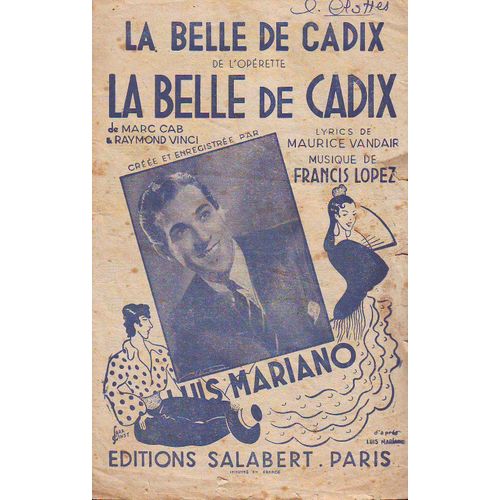 La Belle De Cadix - De L'opérette La Belle De Cadix : De Marc Cab, Raymond Vinci, Créée et ...