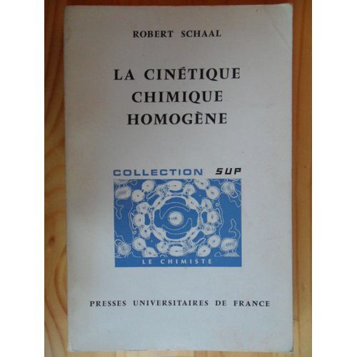 La cinétique chimique homogène - Collection Sup - Section le chimiste ...