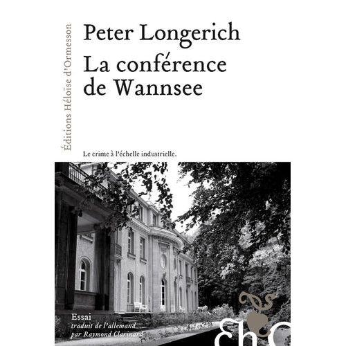 La Conférence De Wannsee - Le Chemin Vers La 'Solution Finale | Rakuten