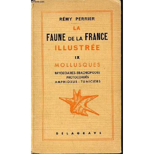 La Faune De La France Illustree - Mollusques - Fascicule 9 - Bryozaires ...