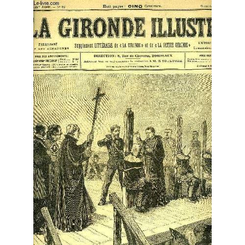 La Gironde Illustree N° 62 - Execution Par La Garotte De Quatre ...