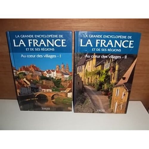 La grande encyclop?die de la france et de ses r?gions, au coeur des villages | Rakuten